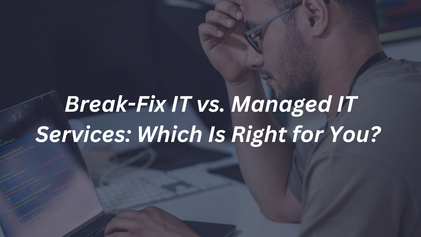 Break-Fix IT vs. Managed IT Services: Which Is Right for You - Sora ...